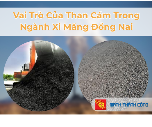 Vai Trò Của Than Cám Trong Ngành Xi Măng Đồng Nai – Giải Pháp Nhiên ...
